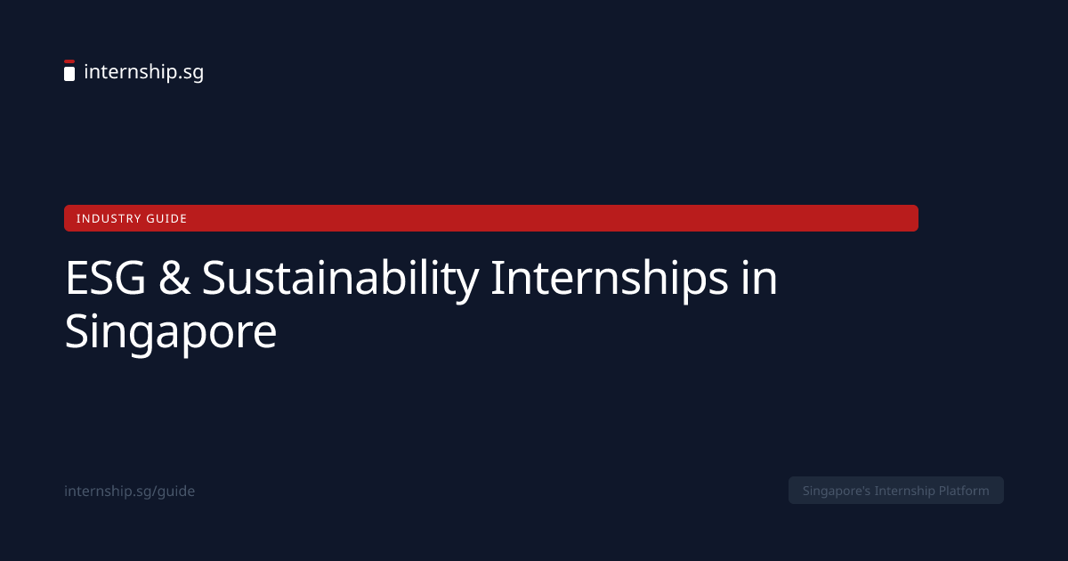 ESG & Sustainability Internships Singapore 2025 – Green Finance & Top ...