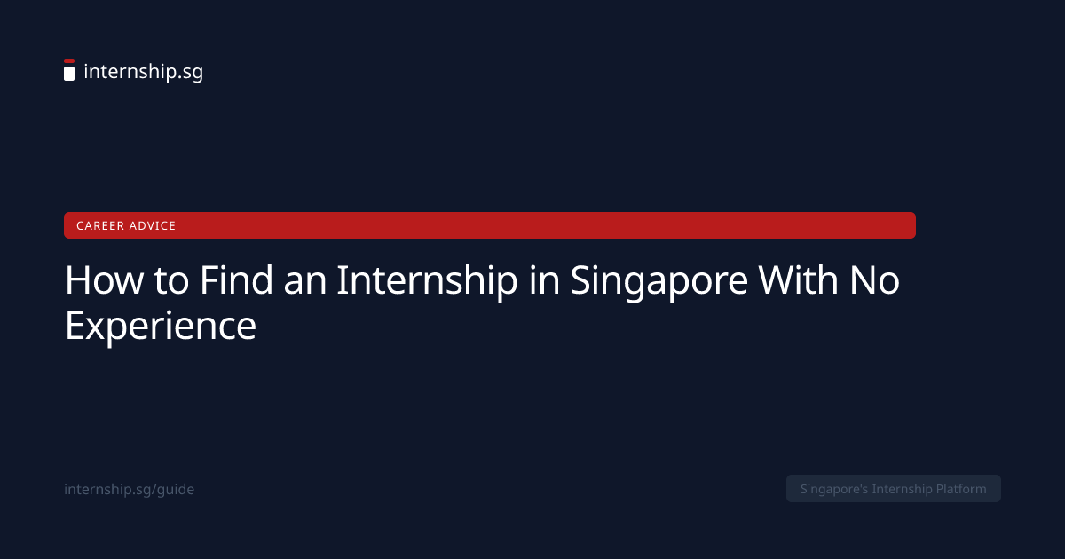 How to Find an Internship in Singapore With No Experience (2026 ...