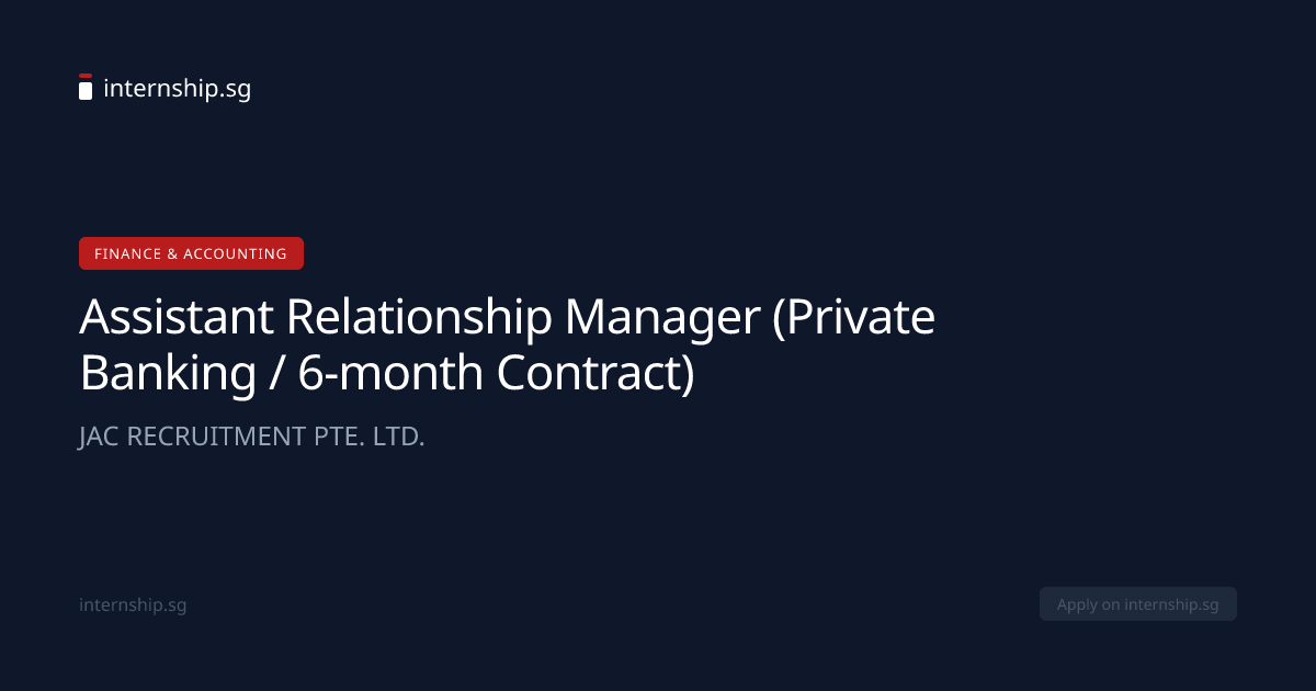 Assistant Relationship Manager (Private Banking / 6-month Contract) at ...