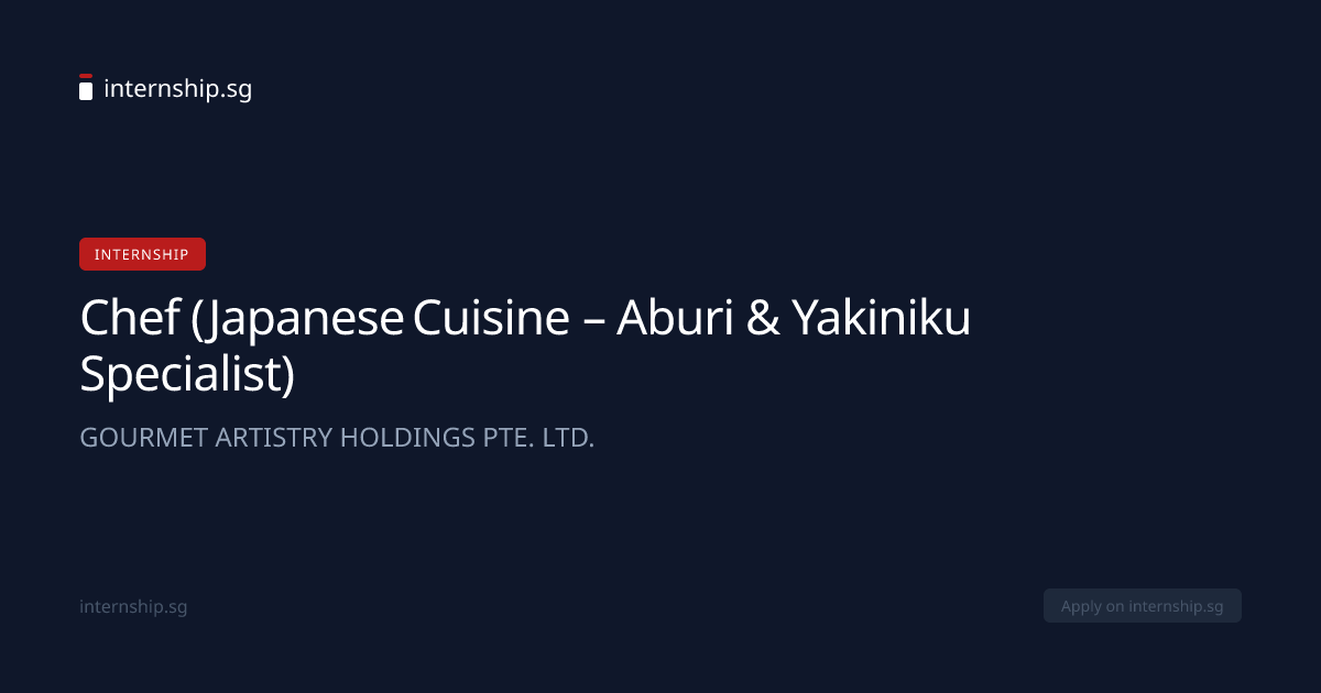 Chef (Japanese Cuisine – Aburi & Yakiniku Specialist) at GOURMET ...