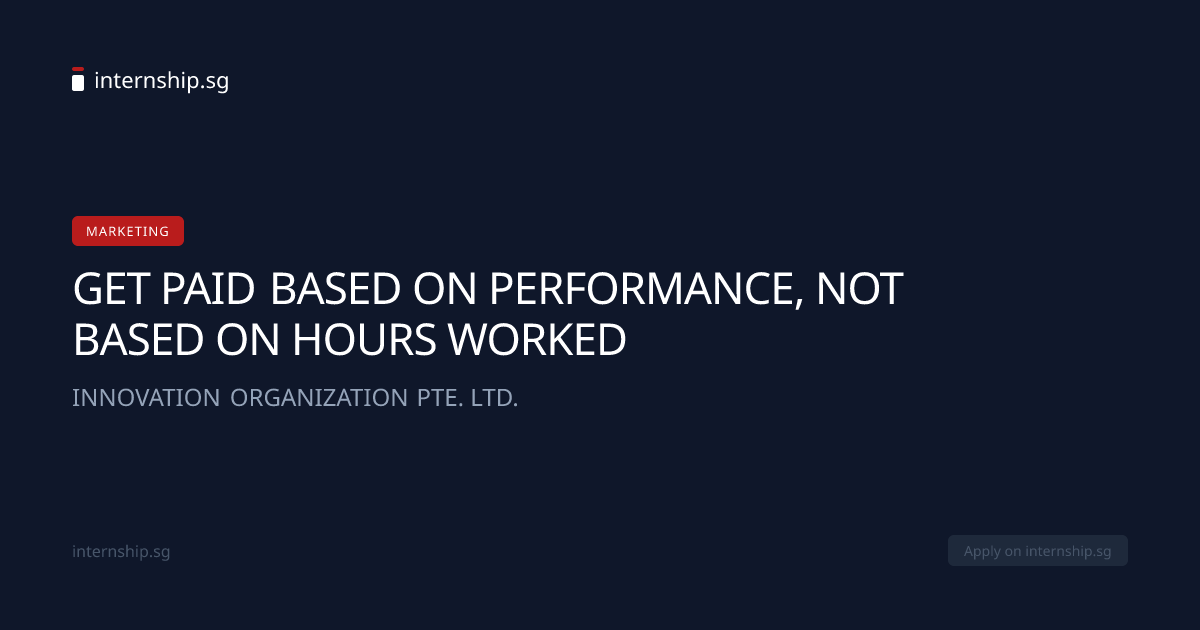 GET PAID BASED ON PERFORMANCE, NOT BASED ON HOURS WORKED at INNOVATION ...