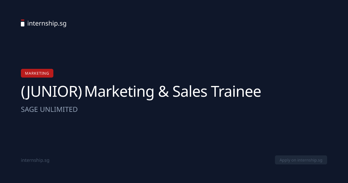 (JUNIOR) Marketing & Sales Trainee at SAGE UNLIMITED | Singapore ...