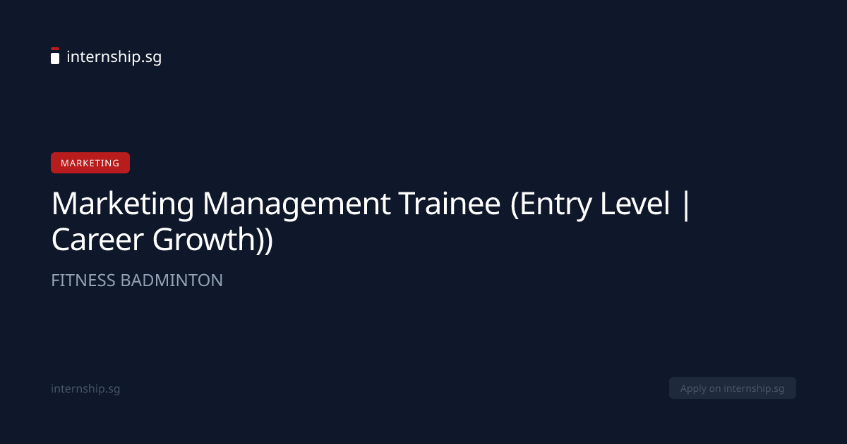 Marketing Management Trainee (Entry Level | Career Growth)) at FITNESS ...